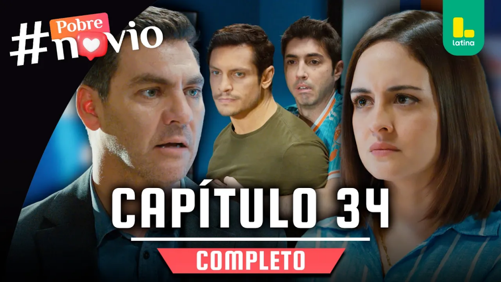 POBRE NOVIO – CAPÍTULO 34 COMPLETO: Lunes 20 de enero